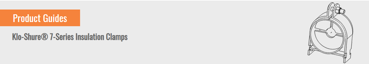 Hydra-Zorb: Klo-Shure 7-Series Insulation Clamps
