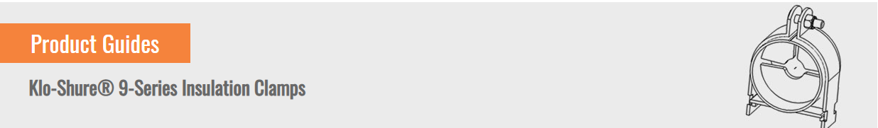 Hydra-Zorb: Klo-Shure 9-Series Insulation Clamps Product Guide